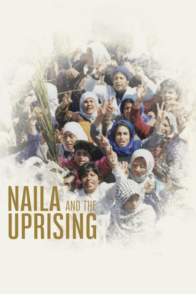 Screening and Discussion of Naila and the Uprising - ArabishWay